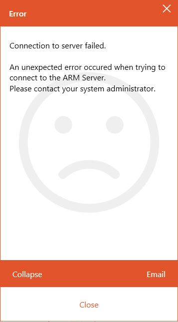 While login to ARM Client receiving error - Connection to server failed. An unexpected error ...