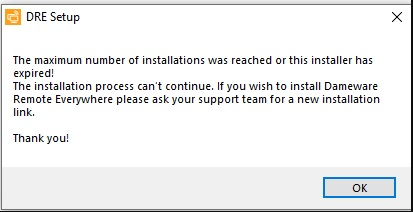 The maximum number of installations was reached or this installer expired appears when ...