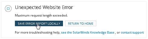 Events page error Maximum request length exceeded in the Orion web console