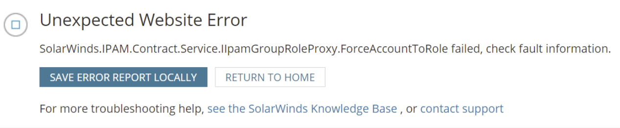 "Solarwinds.IPAM.Contract.Service.IIpamGroupRoleProxy.ForceAccountToRole Failed" error when ...